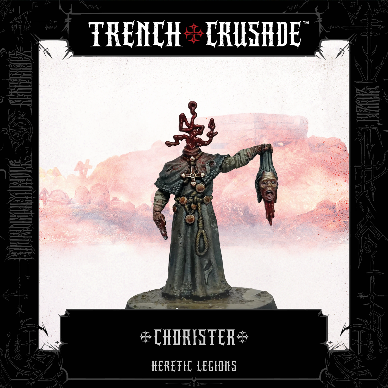 Trench Crusade - Chorister - Heretic Legion